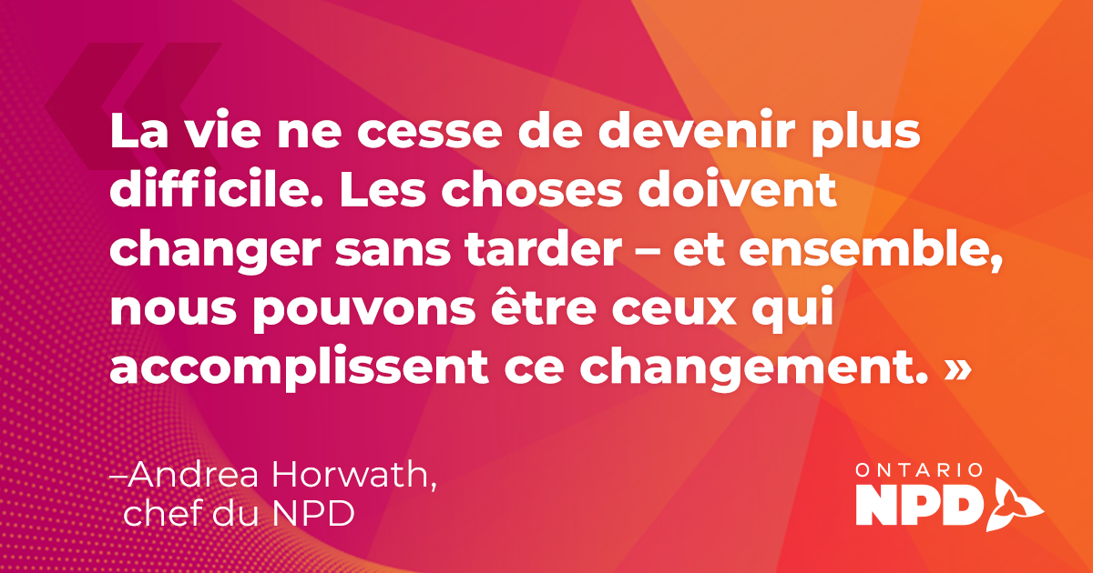Le NDP lance sa campagne : Force. Détermination. Pour vous « Ontario NDP